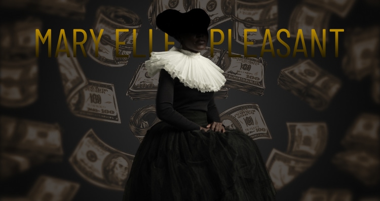 Mary Ellen Pleasant, the Powerful 19th Century Millionaire Maid